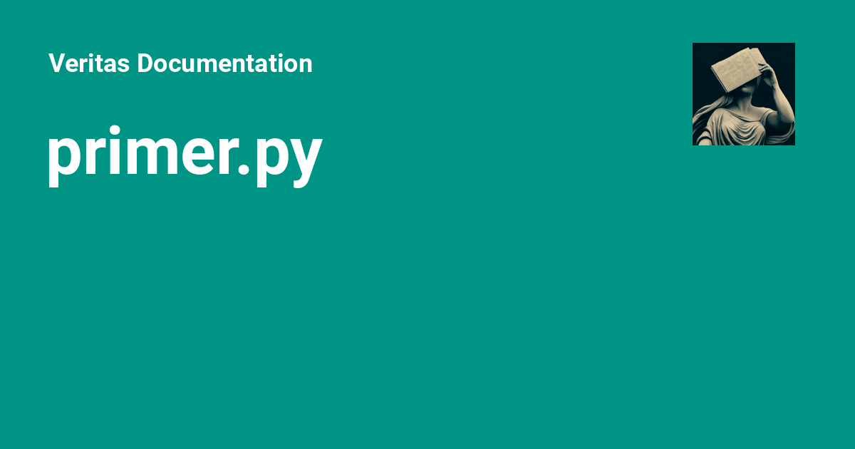 primer.py - Veritas Documentation