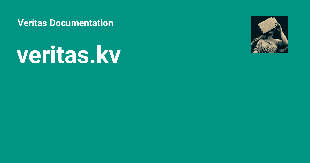 veritas.kv - Veritas Documentation